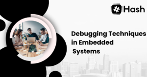 Debugging Techniques in Embedded Systems 2026